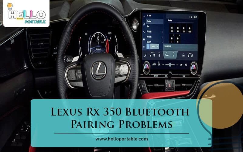Lexus Rx 350 Bluetooth Pairing Problems