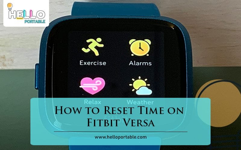 How to Reset Time on Fitbit Versa: Quick Guide