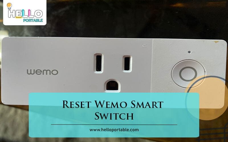 Reset Wemo Smart Switch: Quick and Easy Guide