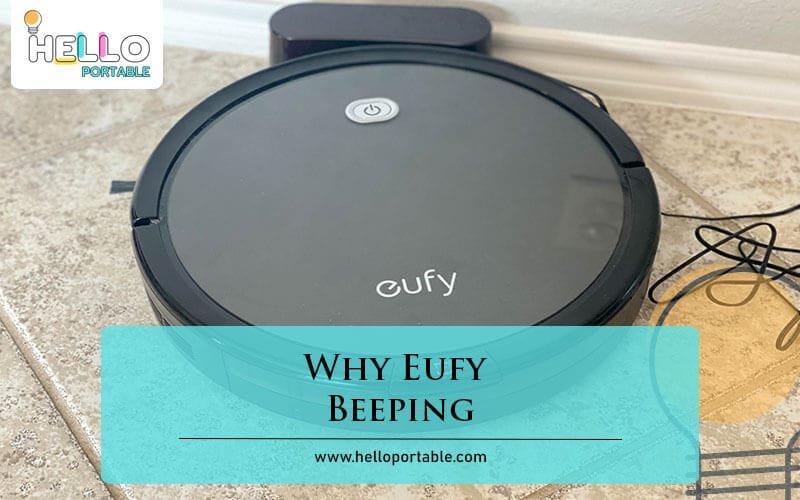 Why Eufy Beeping? Discover Common Causes & Fixes
