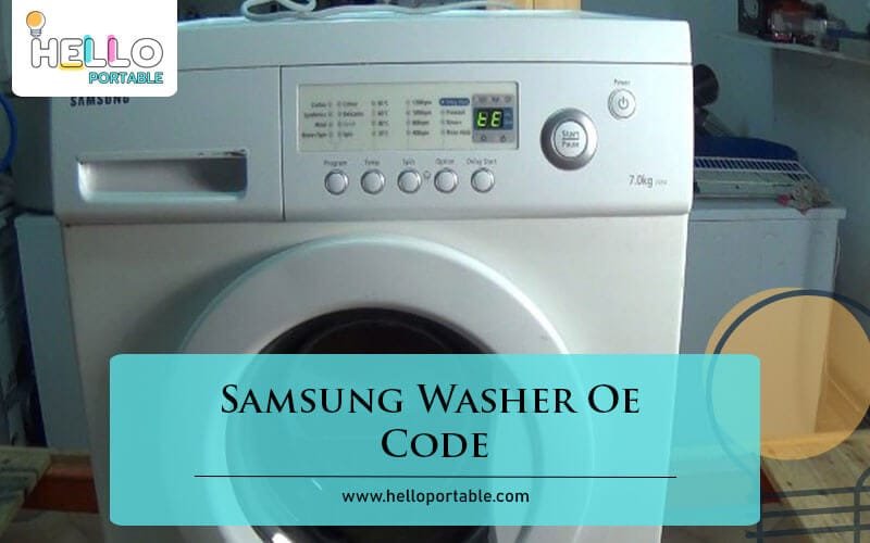 Samsung Washer Oe Code: Quick Fixes to Stop Water Overflow